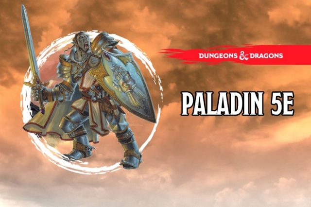 Paladin 5E | Guide | Dnd | Dungeons & Dragons Fifth Edition – 2023