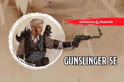 Gunslinger 5E | Guide | Dnd | Dungeons & Dragons Fifth Edition 2021