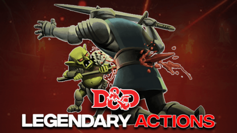 Legendary Actions 5e - Dungeon and Dragons (D&D) Guide - 2023