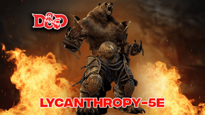 lycanthropy 5e – Complete Guide to Lycanthropy D&D 5e In 2023