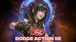 Dodge Action 5e - Realistic Rules & Things You Should Know (2023)