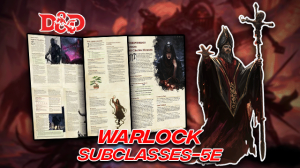 Warlock Subclasses 5e | Ranked By 2023 (Guide) Archetypes Dnd 5th Edition
