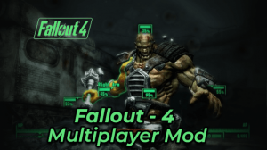 Fallout 4 Multiplayer Mod | Co-Op (Online) - Download (2023)