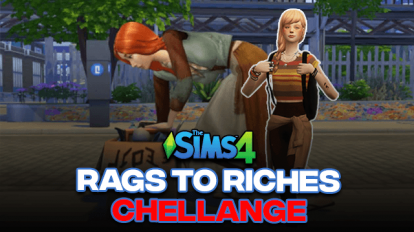 Sims 4: Rags To Riches Challenge (2023) - Guide (Updated)