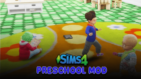 Sims 4 Preschool mod | Daycare | Ks - (2023) Download