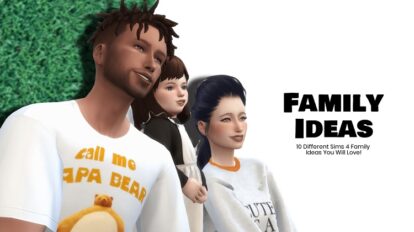 11+ Best Sims 4 Family Ideas (Guide) 2023