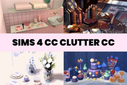 51+ Best Sims 4 Clutter CC & Mods (Download) 2024